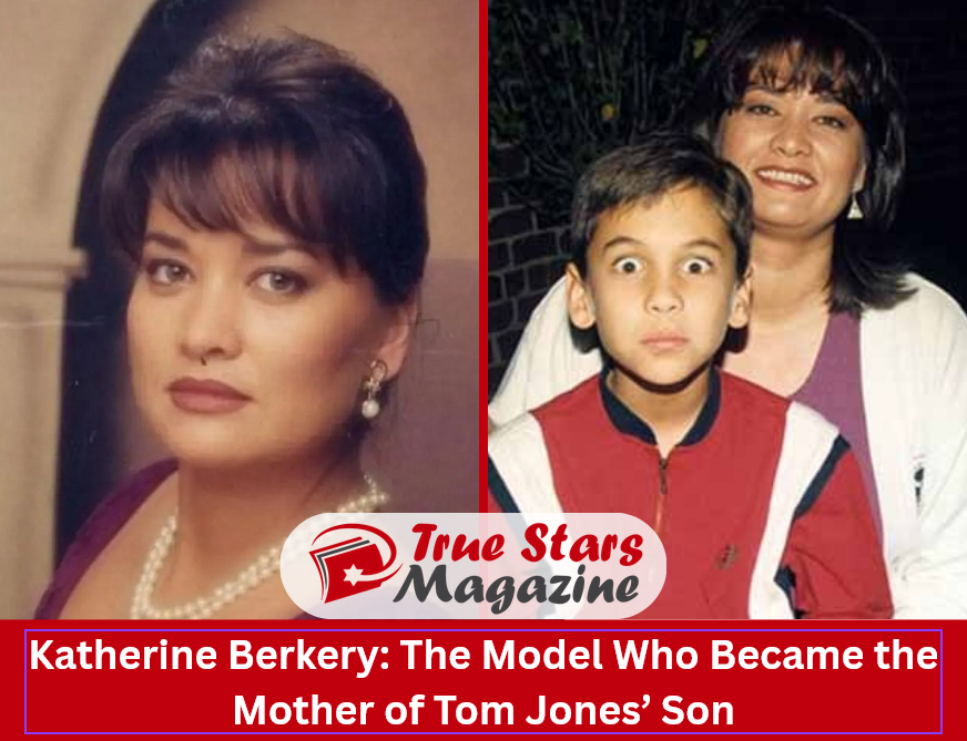 Katherine Berkery: The Model Who Became the Mother of Tom Jones’ Son ...